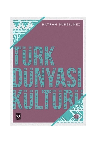 Türk Dünyası Kültürü -1
