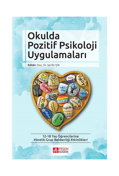 Okulda Pozitif Psikoloji Uygulamaları Okulda Pozitif Psikoloji Uygulamaları