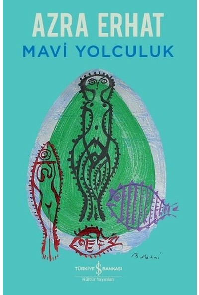 Mavi Yolculuk - Azra Erhat