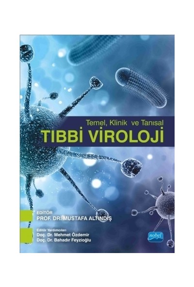 Temel, Klinik ve Tanısal Tıbbi Viroloji Temel, Klinik ve Tanısal Tıbbi Viroloji
