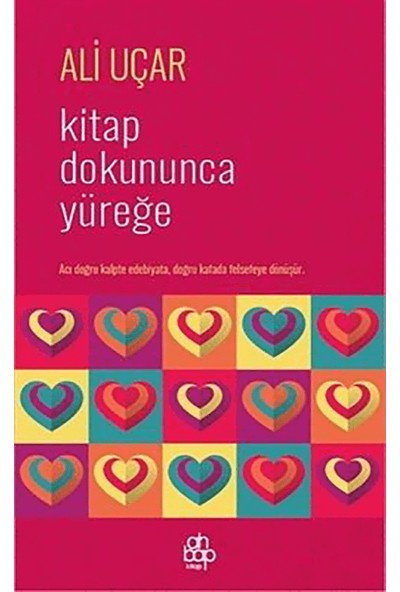 Kitap Dokununca Yüreğe - Ali Uçar Kitap Dokununca Yüreğe - Ali Uçar