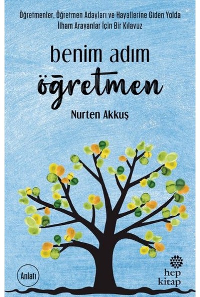 Benim Adım Öğretmen - Nurten Akkuş Benim Adım Öğretmen - Nurten Akkuş