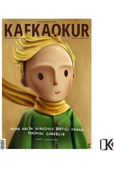 Kafkaokur Özel Sayı Küçük Prens Ağustos 2021 Kafkaokur Özel Sayı Küçük Prens Ağustos 2021