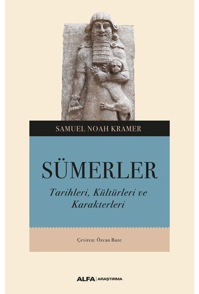 Sümerler - Samuel Noah Kramer Sümerler - Samuel Noah Kramer