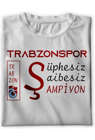 Efor Dijital Trabzonspor Şüphesiz Şampiyonluk Baskılı Tişört Efor Dijital Trabzonspor Şüphesiz Şampiyonluk Baskılı Tişört