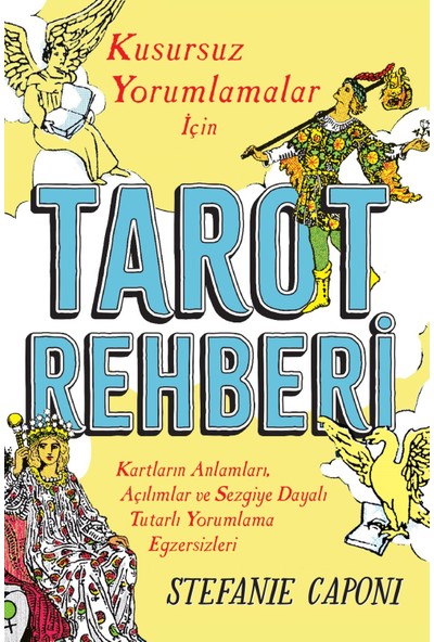Tarot Rehberi - Stefenie Caponi