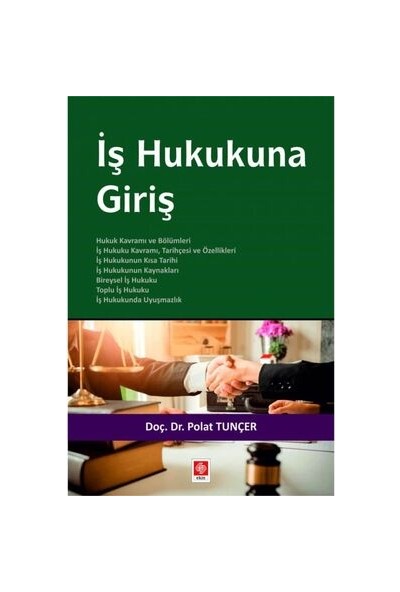 Iş Hukukuna Giriş Polat Tunçer Iş Hukukuna Giriş Polat Tunçer