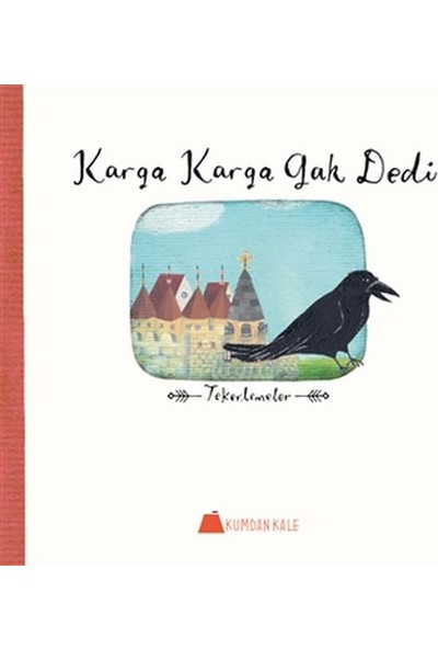 Karga Karga Gak Dedi - Tekerlemeler