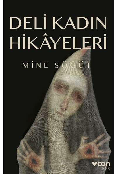 Deli Kadın Hikayeleri - Mine Söğüt