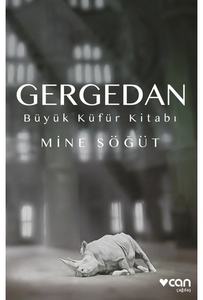 Gergedan - Büyük Küfür Kitabı - Mine Söğüt Gergedan - Büyük Küfür Kitabı - Mine Söğüt