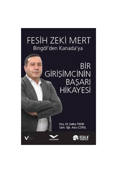 Bingöl'den Kanada'ya Bir Girişimcinin Başarı Hikayesi Fesih Zeki Mert