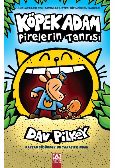 Köpek Adam Pirelerin Tanrısı - Dav Pilkey Köpek Adam Pirelerin Tanrısı - Dav Pilkey