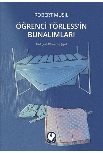 Öğrenci Törless'in Bunalımları - Robert Musil Öğrenci Törless'in Bunalımları - Robert Musil