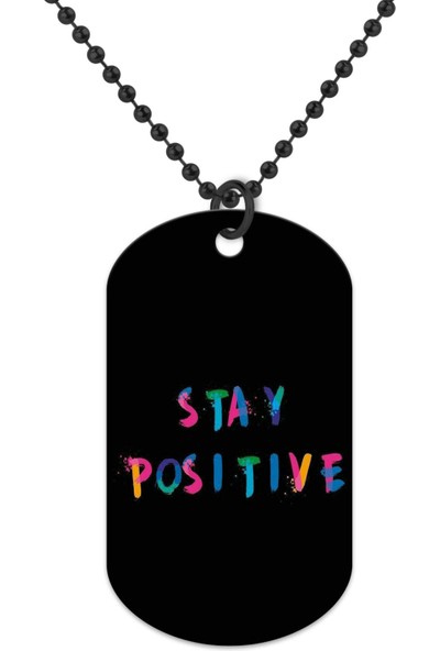 Stay Pozitive Baskılı Siyah Zincirli Künye/kolye TYT1817