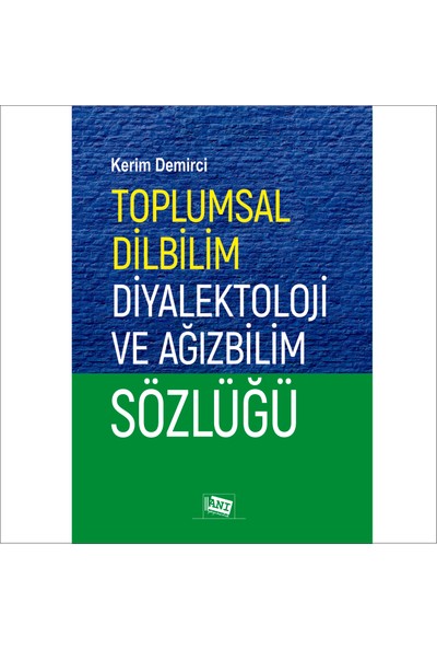Toplumsal Dilbilim, Diyalektoloji ve Ağızbilim Sözlüğü