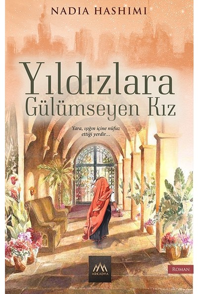 Yıldızlara Gülümseyen Kız - Nadia Hashimi Yıldızlara Gülümseyen Kız - Nadia Hashimi