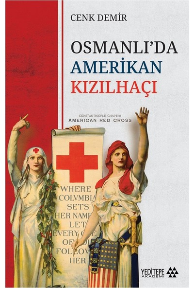 Osmanlı'da Amerikan Kızılhaçı - Cenk Demir Osmanlı'da Amerikan Kızılhaçı - Cenk Demir