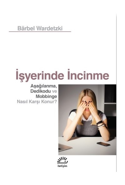 İşyerinde İncinme - Barbel Wardetzki