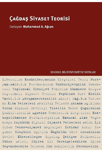 Çağdaş Siyaset Teorisi - Muhammed A. Ağcan Çağdaş Siyaset Teorisi - Muhammed A. Ağcan
