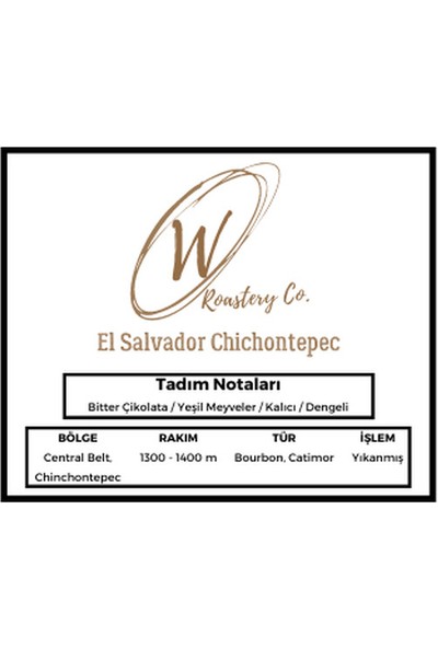 W Roastery Co. El Salvador Chichontepec Filtre Kahve 200gr