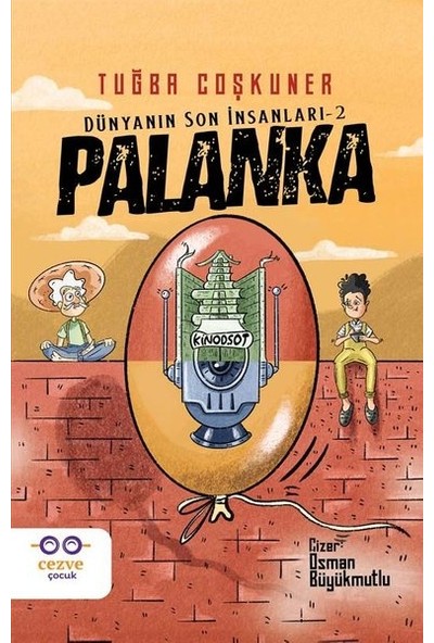 Palanka - Dünyanın Son İnsanları 2 - Tuğba Coşkuner