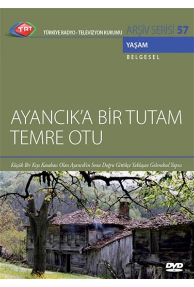 Ayancıka Bir Tutam Temre Otu (Trt 57 - Dvd) Ayancıka Bir Tutam Temre Otu (Trt 57 - Dvd)