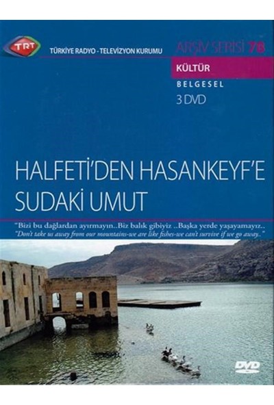 Halfetiden Hasankeyfe Sudaki Umut (Trt 78 - 3 Dvd) Halfetiden Hasankeyfe Sudaki Umut (Trt 78 - 3 Dvd)
