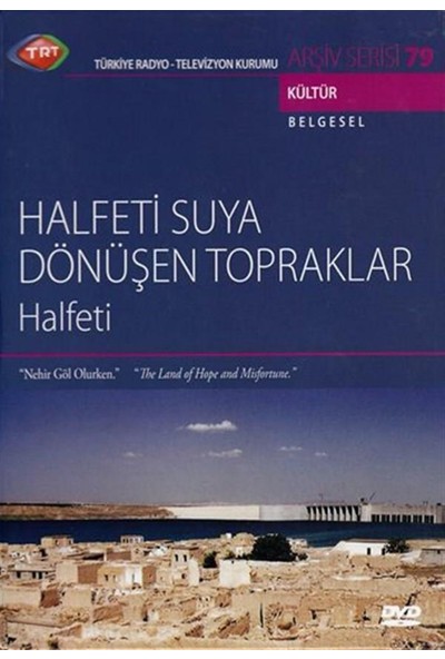 Halfeti, Suya Dönüşen Topraklar (Trt DVD 79) Halfeti, Suya Dönüşen Topraklar (Trt DVD 79)