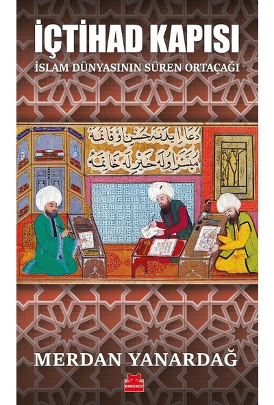 İçtihad Kapısı - Merdan Yanardağ