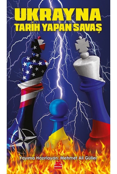 Ukrayna Tarih Yapan Savaş - Mehmet Ali Güller
