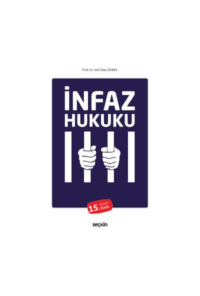 Infaz Hukuku - Veli Özer Özbek Infaz Hukuku - Veli Özer Özbek