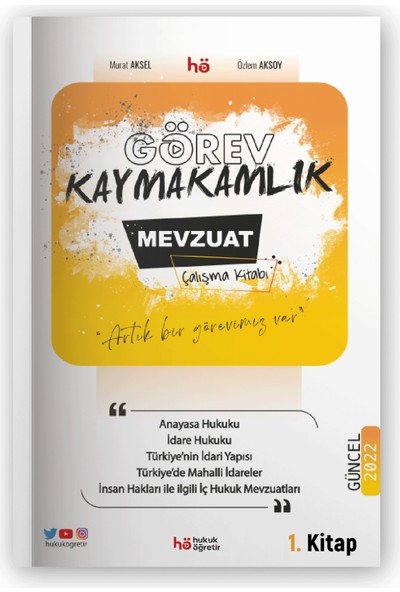 Hukuk Öğretir Görev Kaymakamlık Mevzuat Çalışma Kitabı Hukuk Öğretir Görev Kaymakamlık Mevzuat Çalışma Kitabı