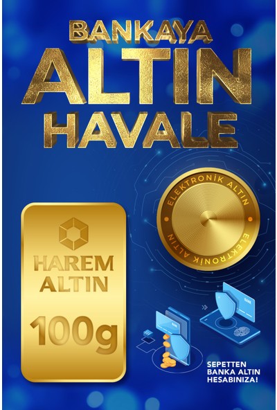 Harem Altın 100 gram (99.50 Has) Altın Havale