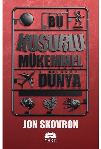 Bu Kusurlu Mükemmel Dünya