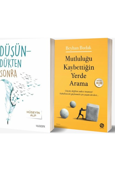 Düşündükten Sonra - Mutluluğu Kaybettiğin Yerde Arama 2 Kitap Set Düşündükten Sonra - Mutluluğu Kaybettiğin Yerde Arama 2 Kitap Set