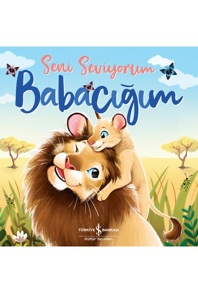 Seni Seviyorum Babacığım - Stephanie Moss Seni Seviyorum Babacığım - Stephanie Moss