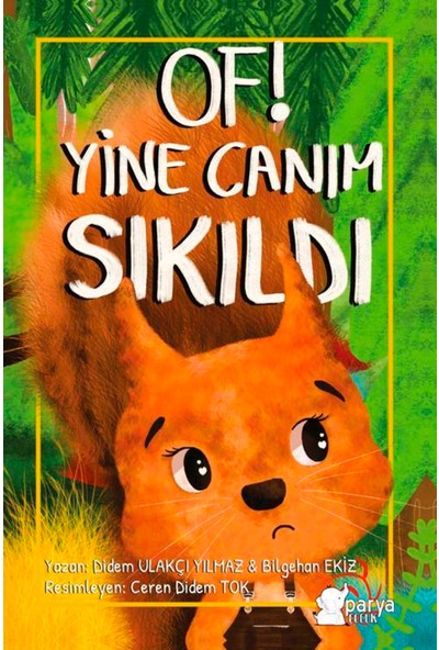 Of! Yine Canım Sıkıldı - Didem Ulakçı Yılmaz