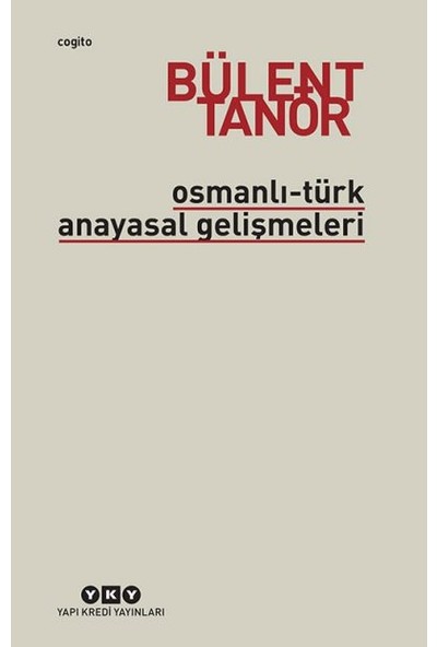 Osmanlı-Türk Anayasal Gelişmeleri - Bülent Tanör