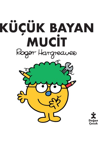 Küçük Bayan Mucit - Roger Hargreaves