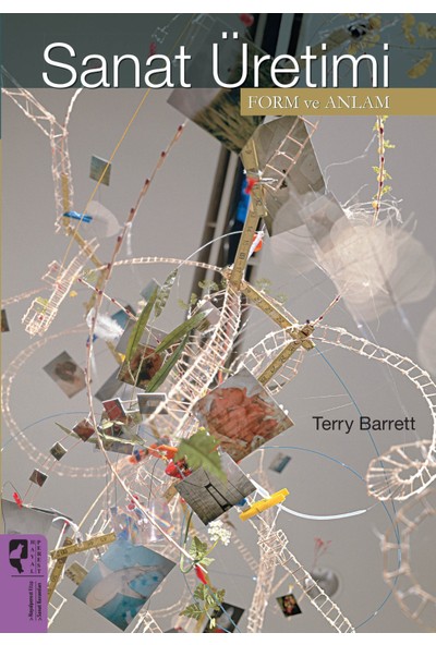 Sanat Üretimiform ve Anlam - Terry Barrett Sanat Üretimiform ve Anlam - Terry Barrett
