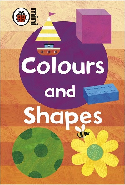 Early Learnıng: Colours And Shapes Early Learnıng: Colours And Shapes