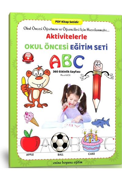 Aktivitelerle Okul Öncesi Eğitim Seti (Pdf Formatındadır) Aktivitelerle Okul Öncesi Eğitim Seti (Pdf Formatındadır)