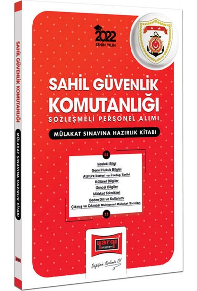 Yargı 2022 Sahil Güvenlik Komutanlığı Mülakat Sınavına Hazırlık Kitabı Yargı 2022 Sahil Güvenlik Komutanlığı Mülakat Sınavına Hazırlık Kitabı