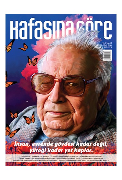 Kafasına Göre Dergi Sayı 43 Mart-Nisan 2022 Kafasına Göre Dergi Sayı 43 Mart-Nisan 2022