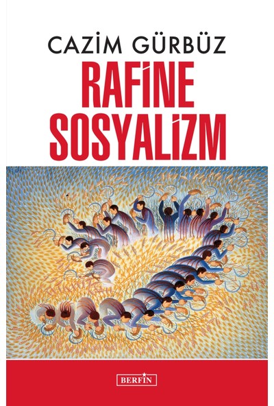 Rafine Sosyalizm - Cazim Gürbüz