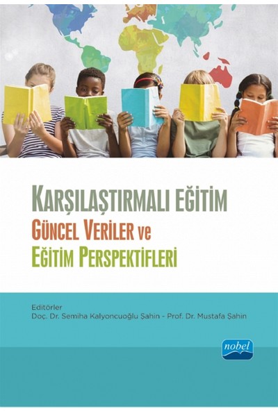 Nobel Akademik Yayıncılık Karşılaştırmalı Eğitim - Mustafa Şahin