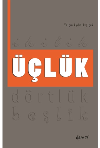 Üçlük - Yalçın Aydın Ayçiçek
