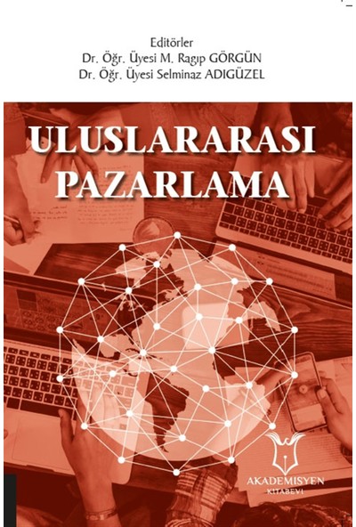 Uluslararası Pazarlama - Ragıp Görgün Uluslararası Pazarlama - Ragıp Görgün