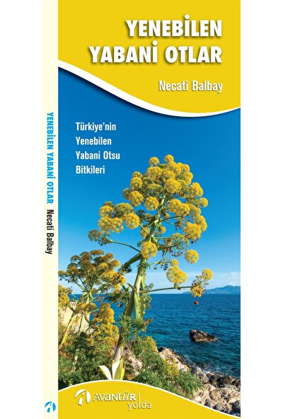 Yenebilen Yabani Otlar - Necati Balbay