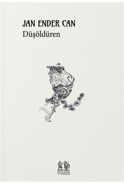 Düşöldüren - Jan Ender Can Düşöldüren - Jan Ender Can